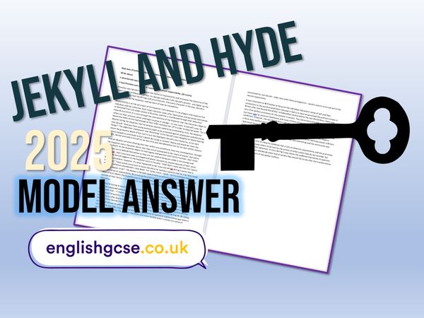 Jekyll and Hyde 2025 Model Answer – EnglishGCSE.co.uk