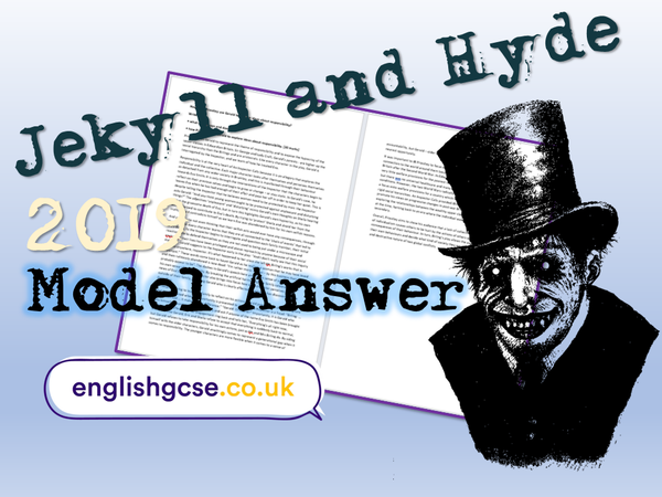 Jekyll and Hyde Model Answer 2019 – EnglishGCSE.co.uk Jekyll and Hyde Model Answer 2019 – EnglishGCSE.co.uk