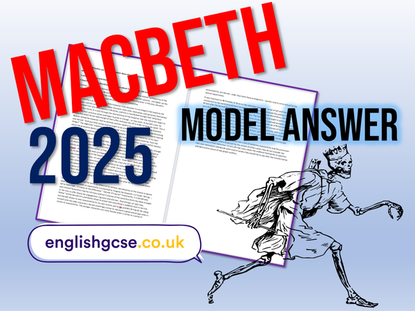 Macbeth 2025 Model Answer – EnglishGCSE.co.uk