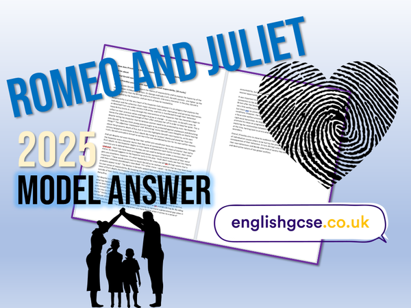 Romeo and Juliet 2025 Model Answer – EnglishGCSE.co.uk