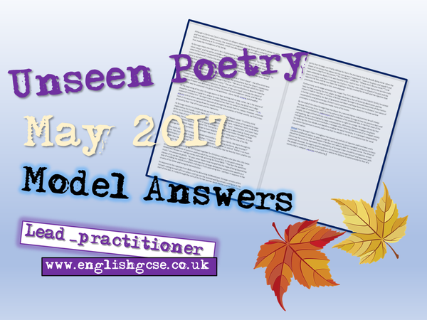 Unseen Poetry May 2017 Model Answer – EnglishGCSE.co.uk